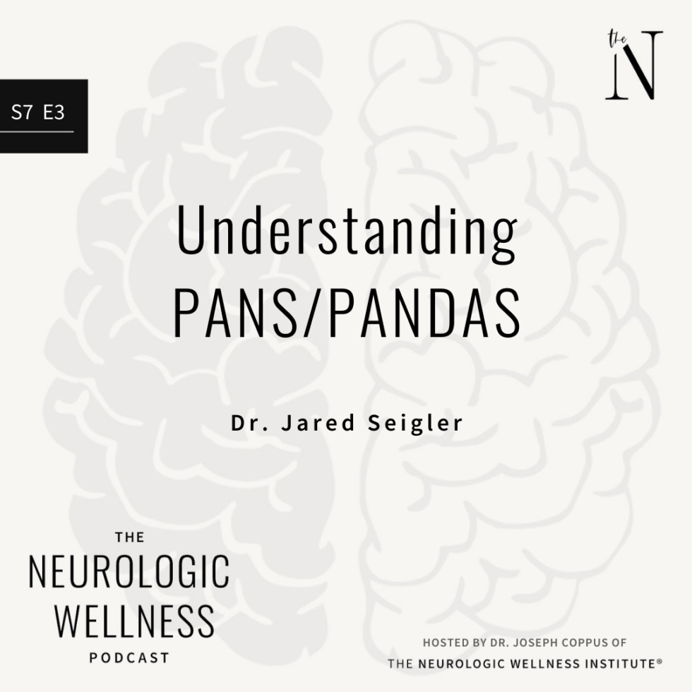 Understanding PANS / PANDAS | The Neurologic Wellness Institute