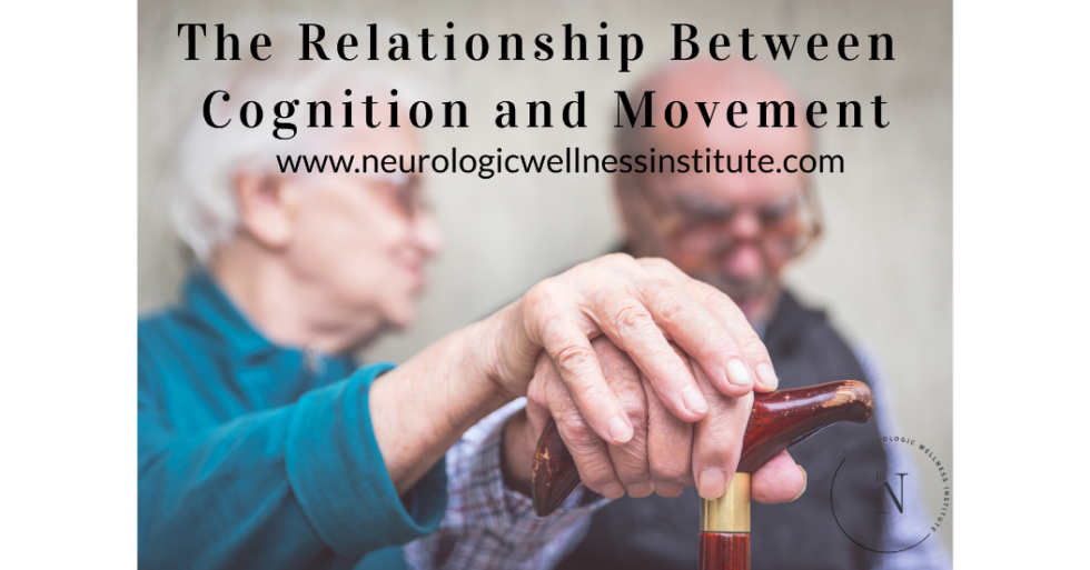 The Relationship Between Cognition and Movement | The Neurologic ...