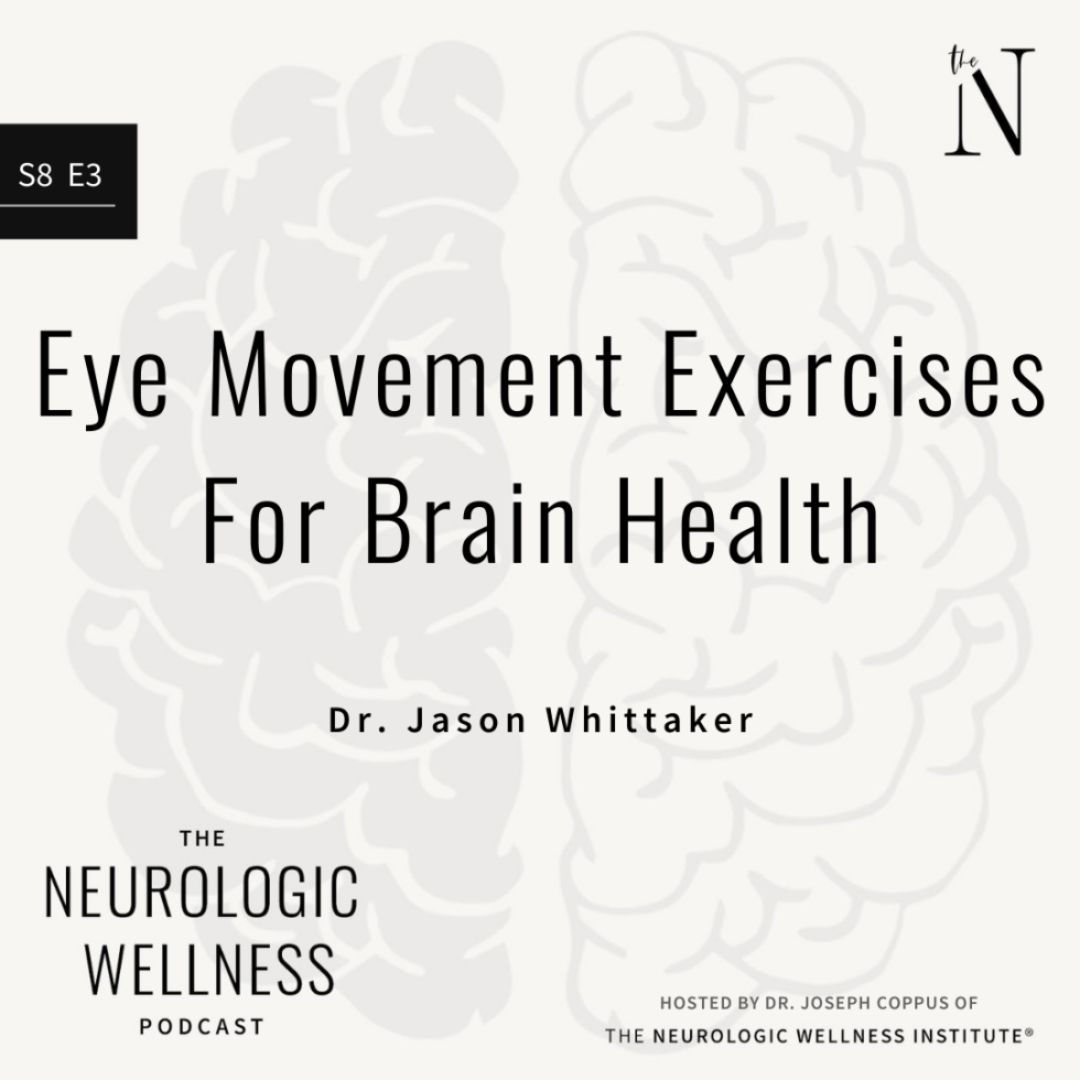 Eye Movement Exercises For Brain Health | The Neurologic Wellness Institute